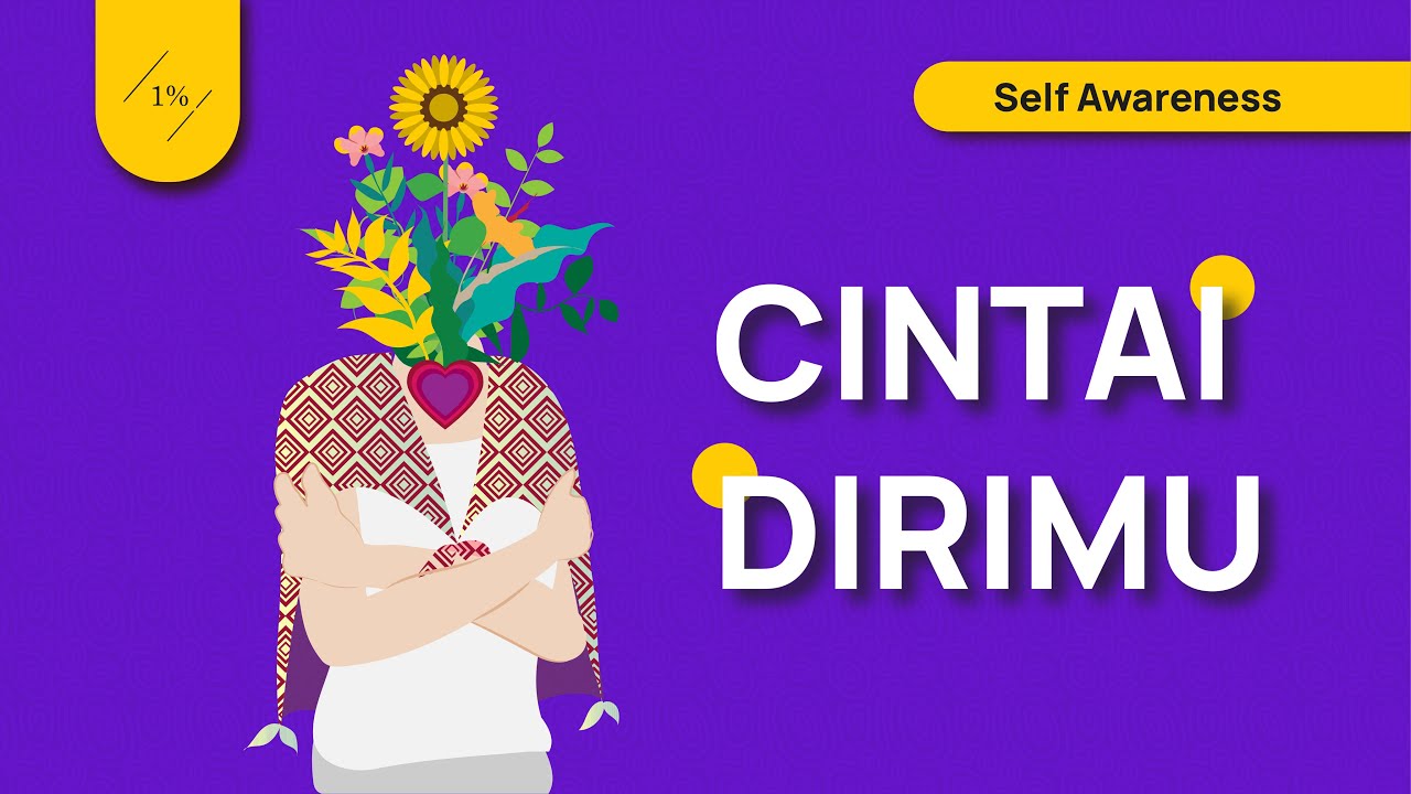 Cara Menghargai Diri Sendiri (Tips Mencintai Diri Sendiri)
